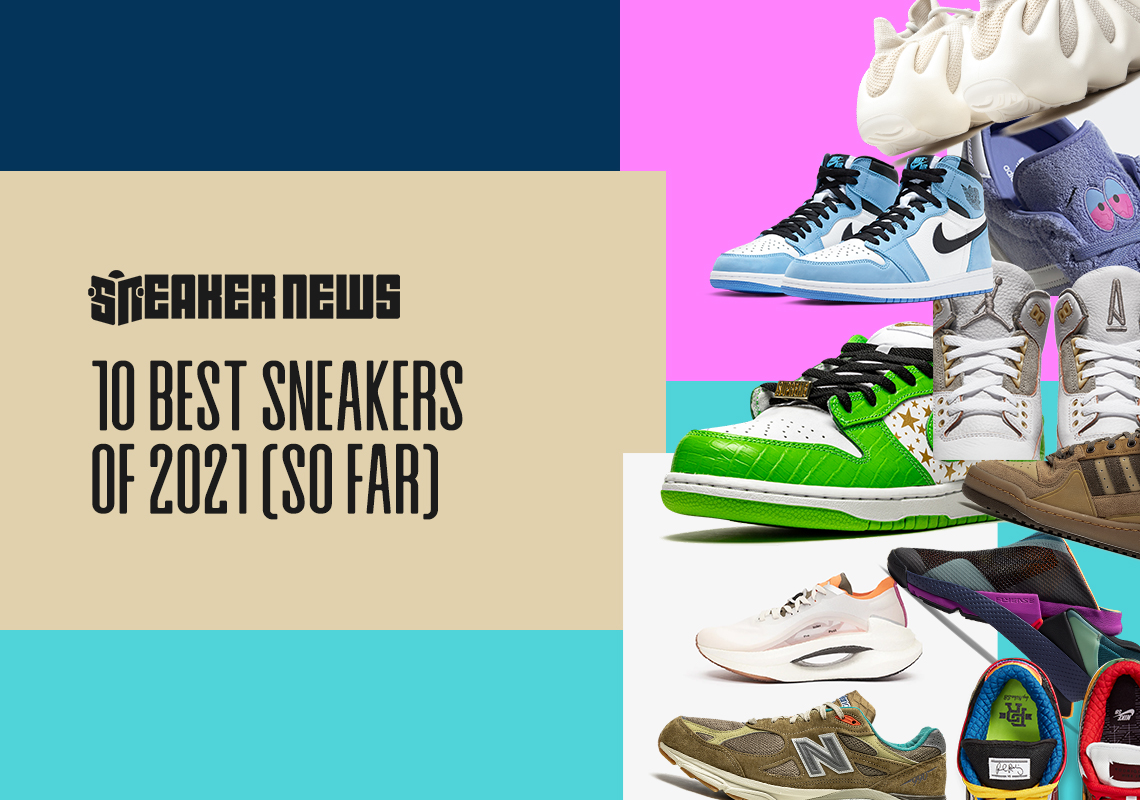 The Top 10 Sneakers Of 2021 So Far | SneakerNews.com